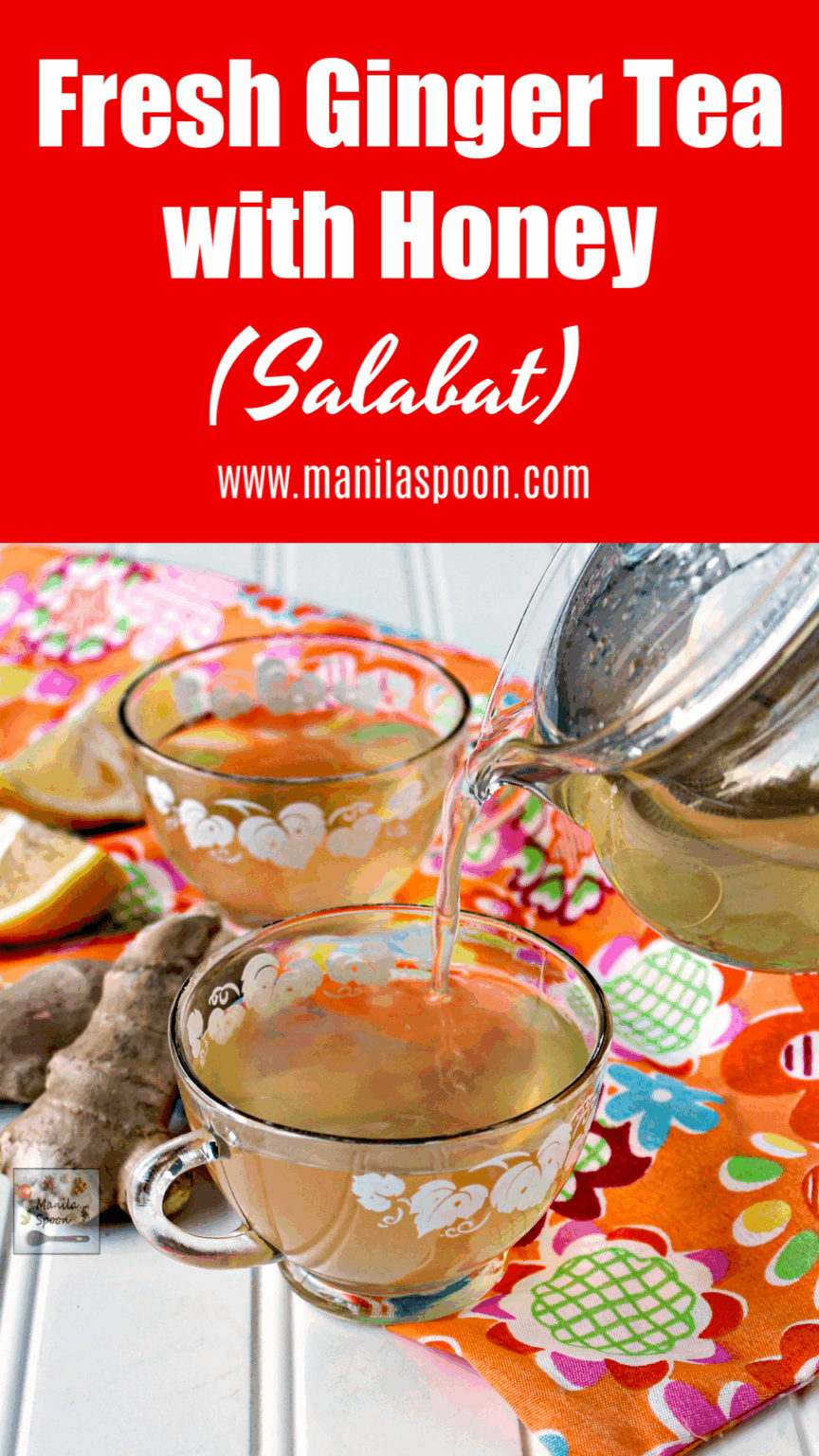 Fresh Ginger Tea with Honey (Salabat) to help cure Cold, Cough and Flu - Manila Spoon