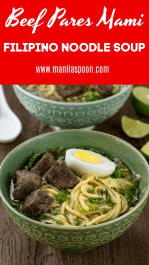 Beef Pares Mami (Filipino Noodle Soup) - Manila Spoon