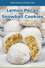 Lemon Pecan Snowball Cookies - Manila Spoon