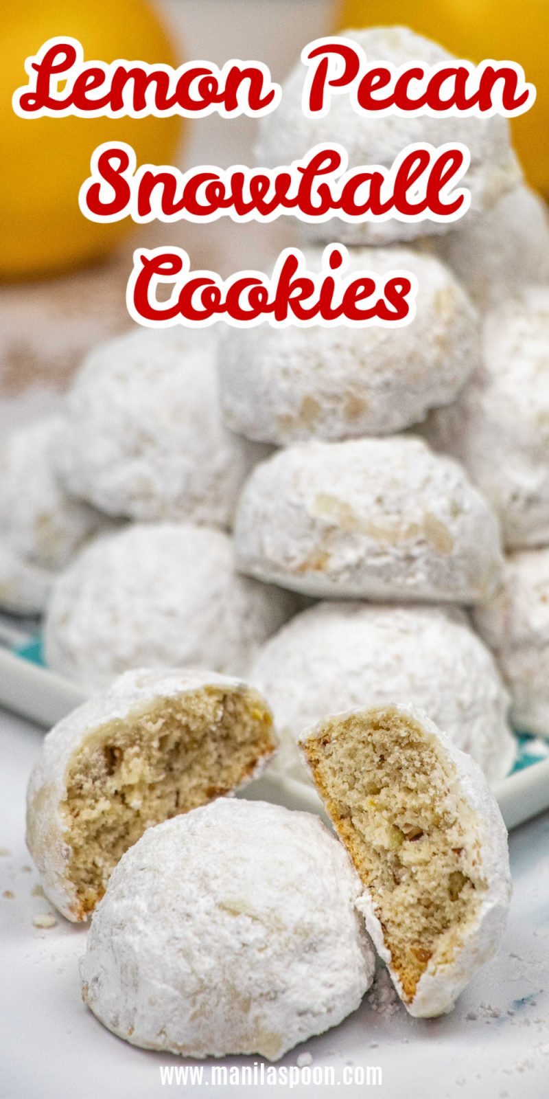 Lemon Pecan Snowball Cookies - Manila Spoon