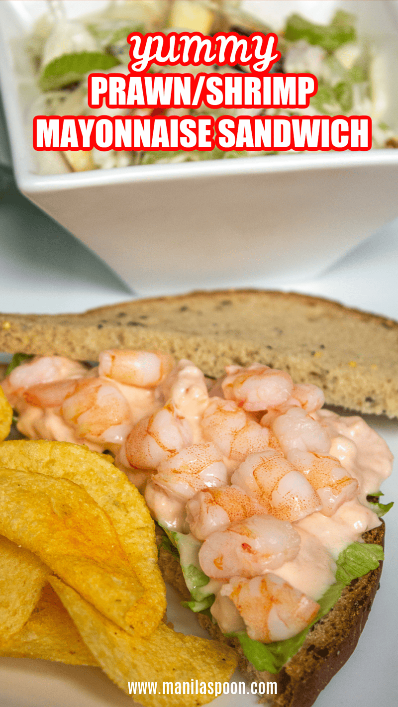 How to Make Yummy Prawn or Shrimp Mayonnaise Sandwich - Manila Spoon