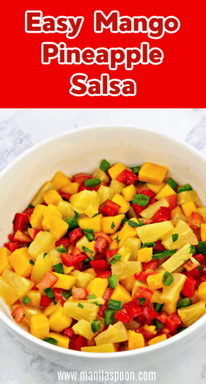 Easy Mango Pineapple Salsa - Manila Spoon
