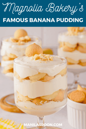 Magnolia Bakery's Famous Banana Pudding - Manila Spoon